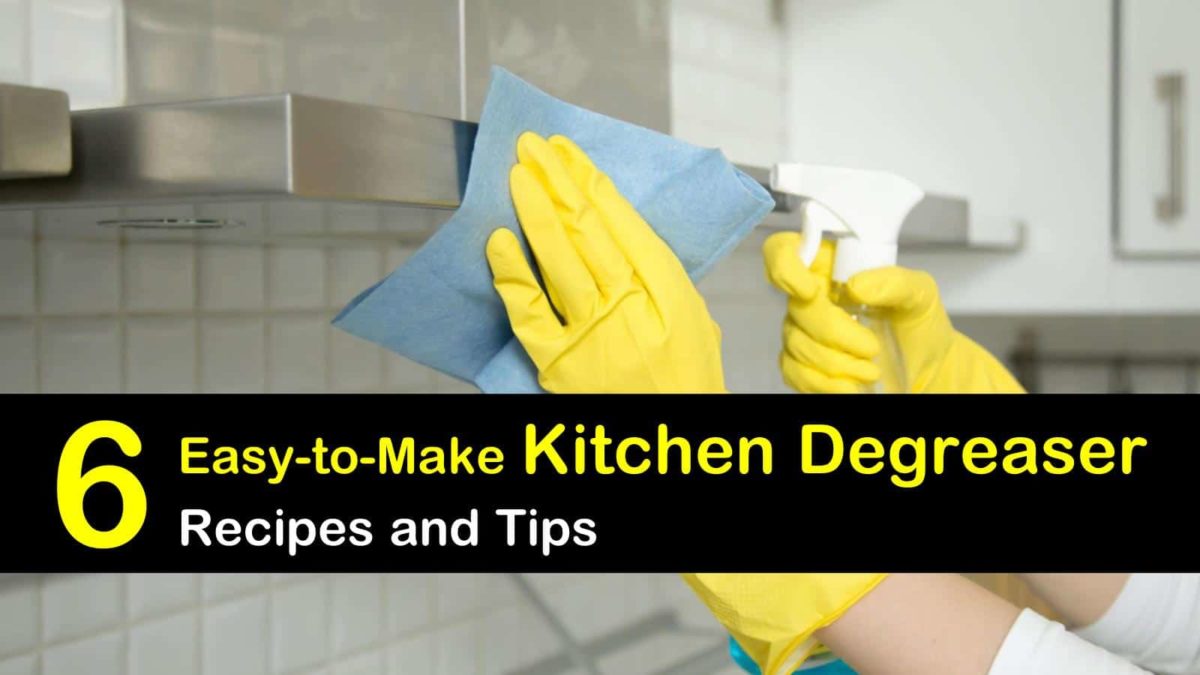 6 Easy-to-Make Kitchen Degreaser Recipe Ideas