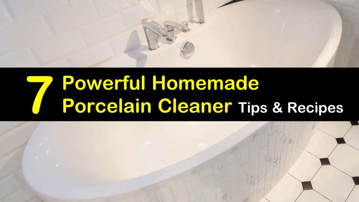 7 Powerful DIY Porcelain Cleaner Recipes
