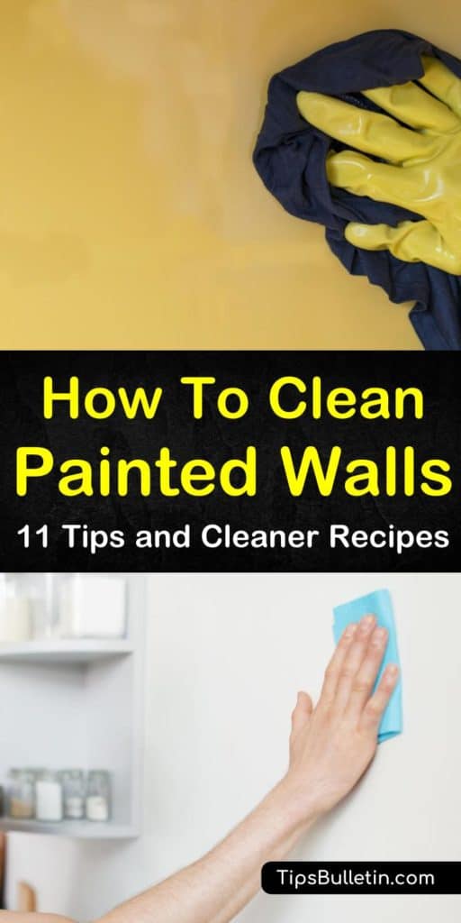 11 Smart Ways to Clean Painted Walls