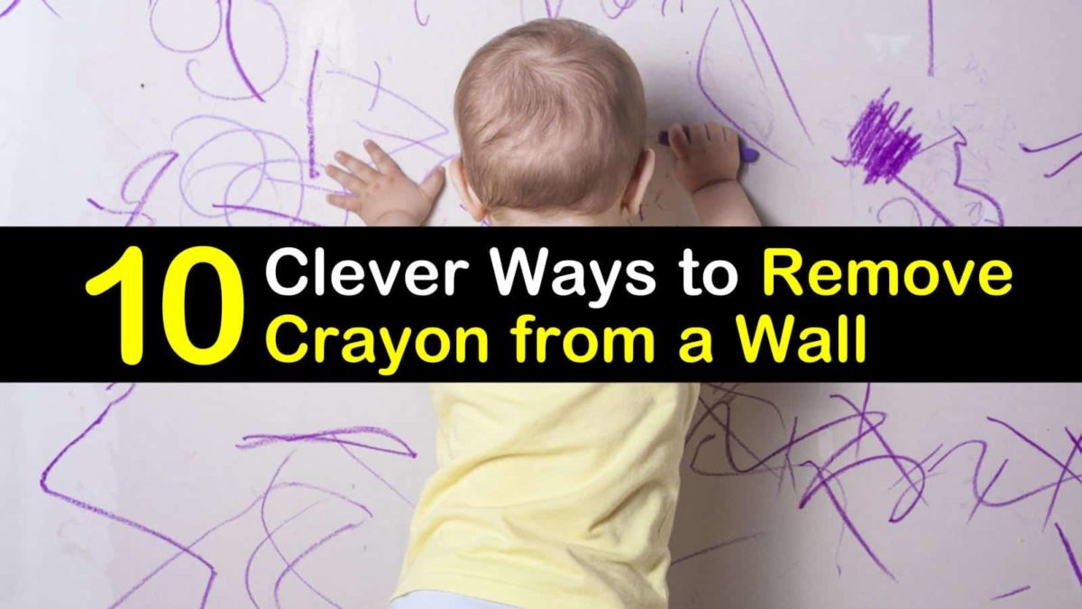 10 Clever Ways to Remove Crayon from a Wall