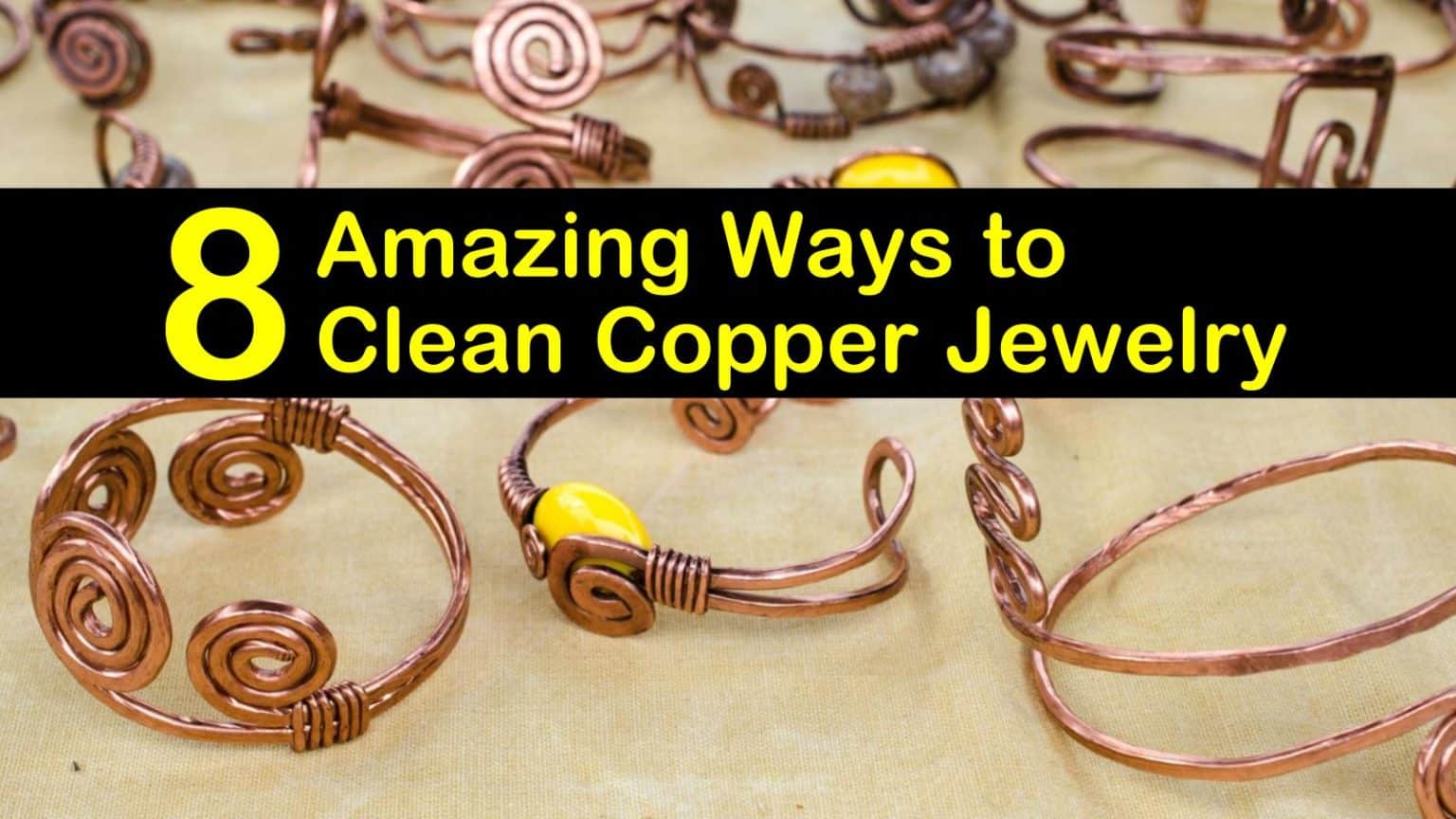 8 Amazing Ways to Clean Copper Jewelry