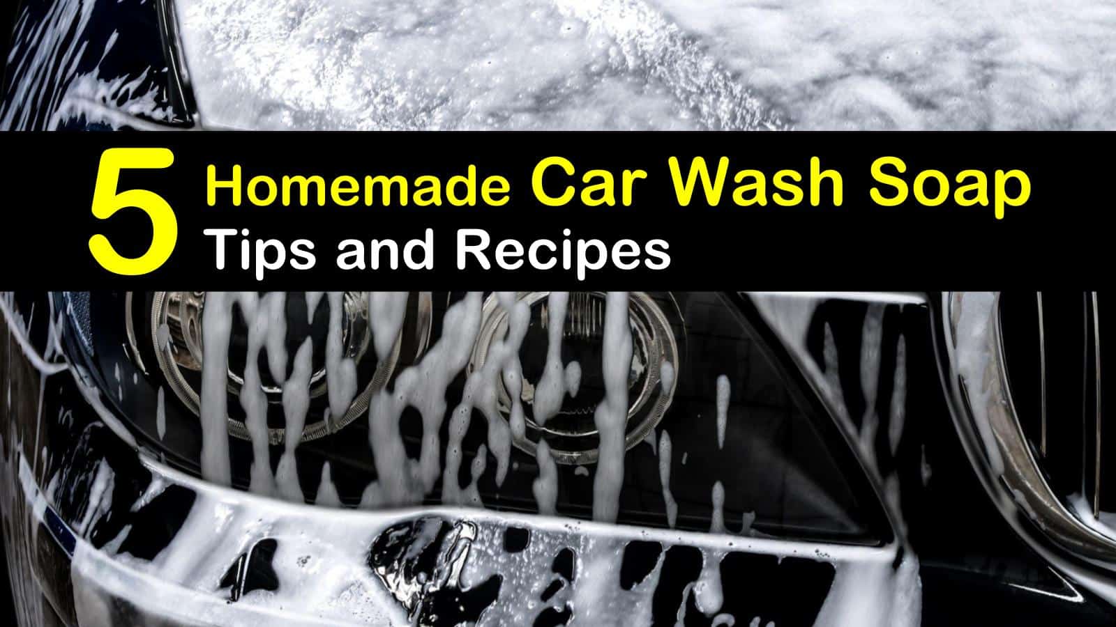 Homemade Car Wash Soap Recipes: 5 Tips for Washing Your Car