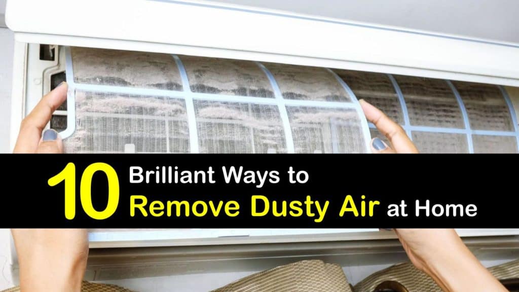 Eliminating Dusty Air - Step-by-Step Guide for Removing Dust from the Air Eliminating Dusty Air - Step-by-Step Guide for Removing Dust from the Air
