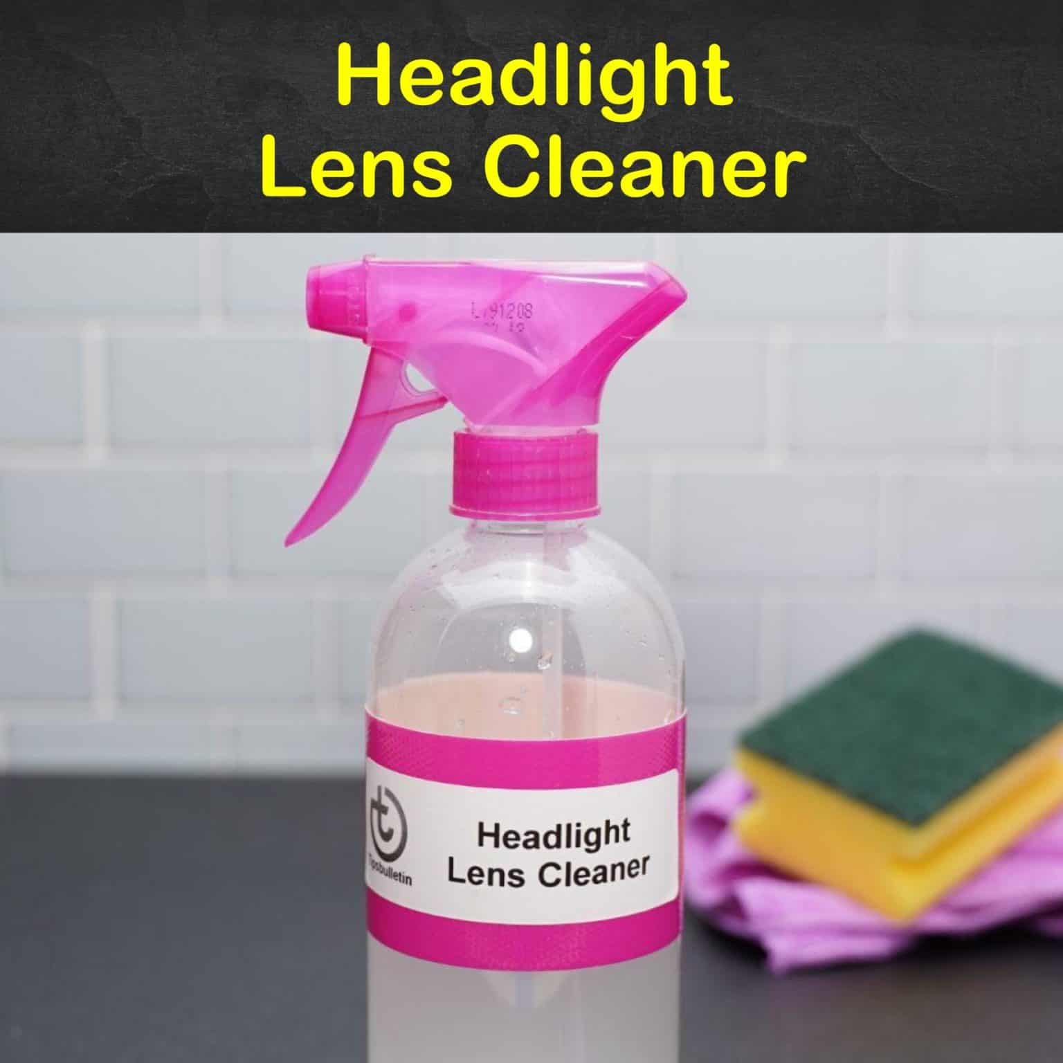 6 Easy-to-Make Headlight Lens Cleaner Recipes