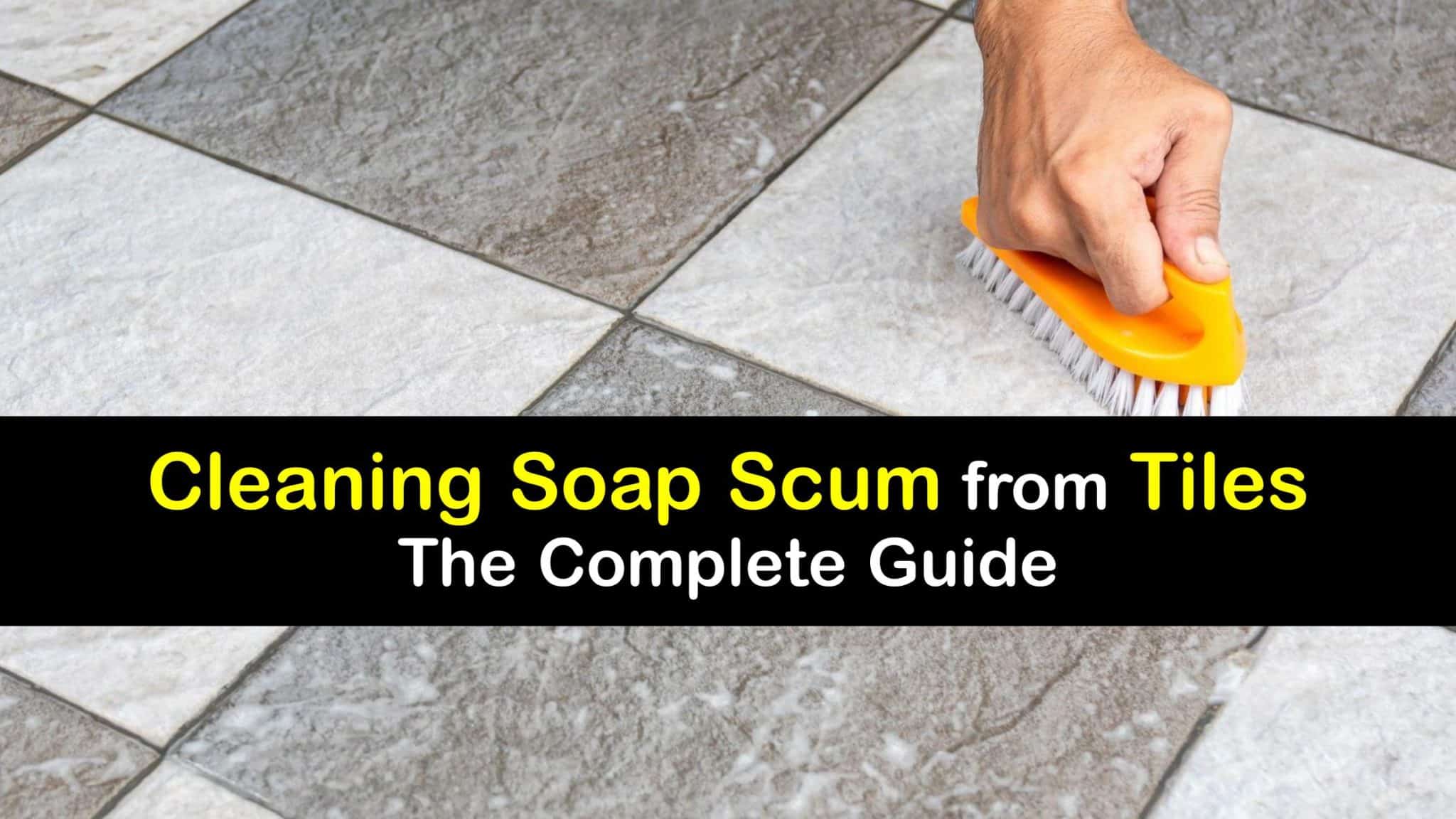How To Remove Soap Scum From Black Tile At Hannah Jack Blog