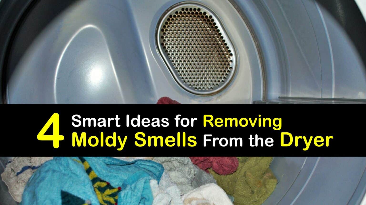 How To Remove Odor From Dryer