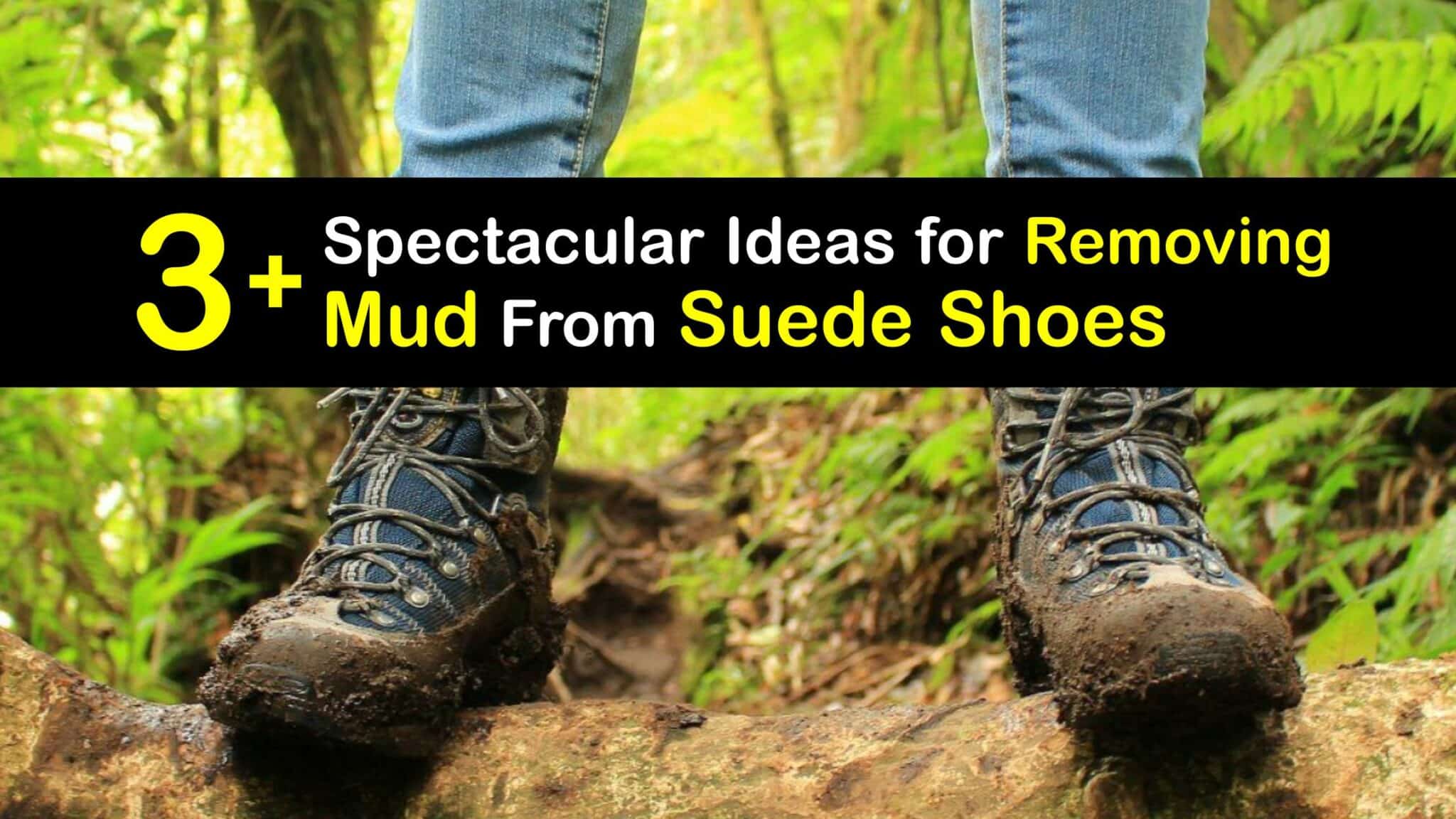 Cleaning Mud From Suede Shoes - Tips for Getting Mud Off Suede
