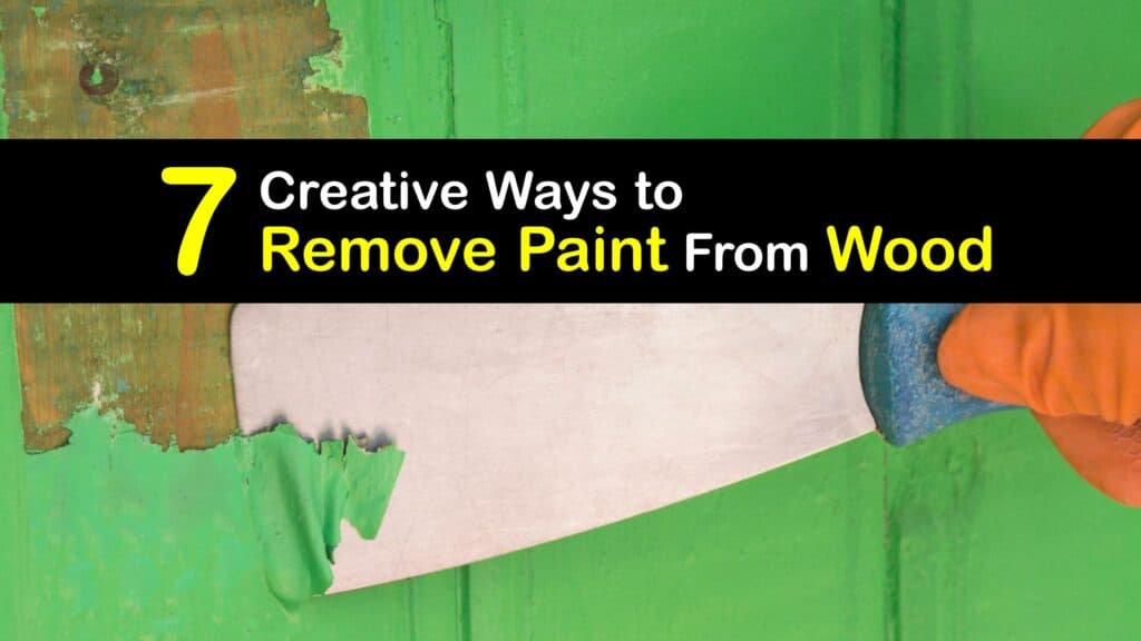 Cleaning Paint - Smart Tricks for Getting Paint off Wood
