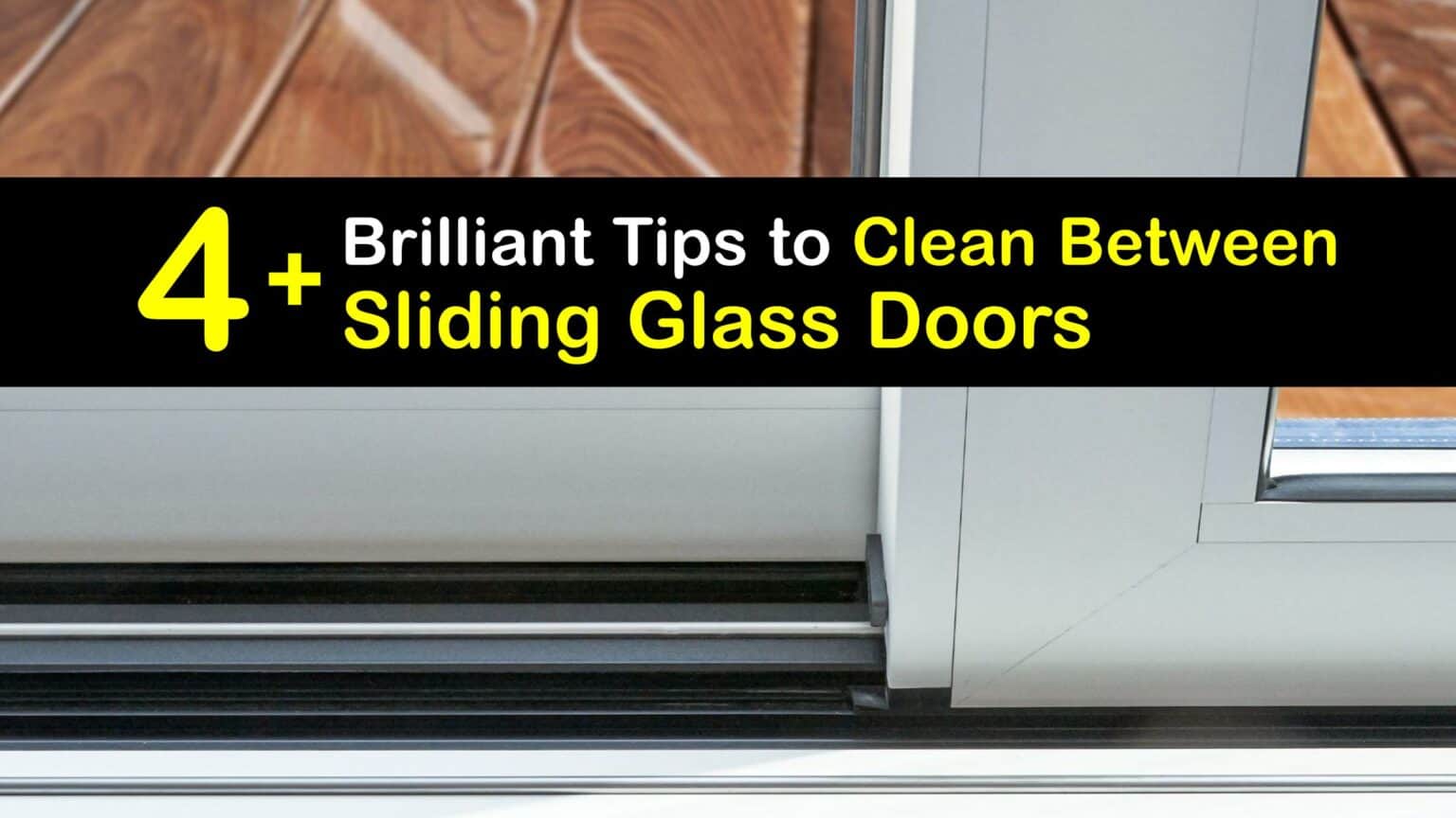 Clean Between Sliding Glass - Guide to Wash Inside Glass Doors