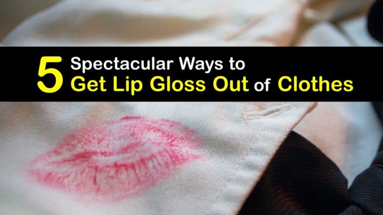 Lip Gloss Stains - Clever Tips for Getting Lip Gloss Out of Clothes
