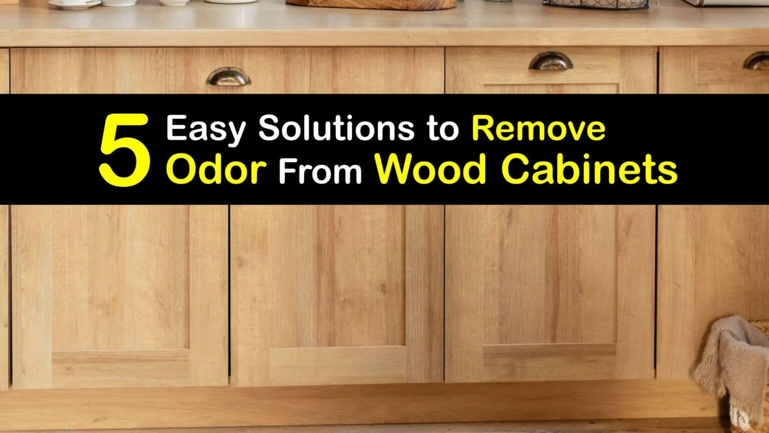 Stinky Wood Cleaning - Clever Guide to Get Odors Out of Cabinets