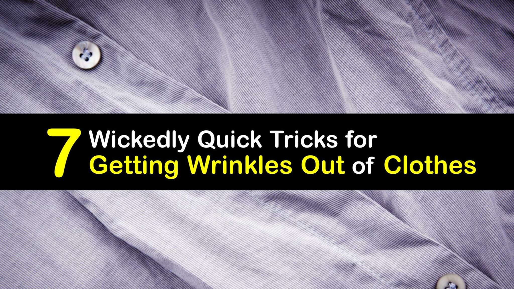 Eliminating Wrinkles - Smart Guide for Removing Clothes Creases