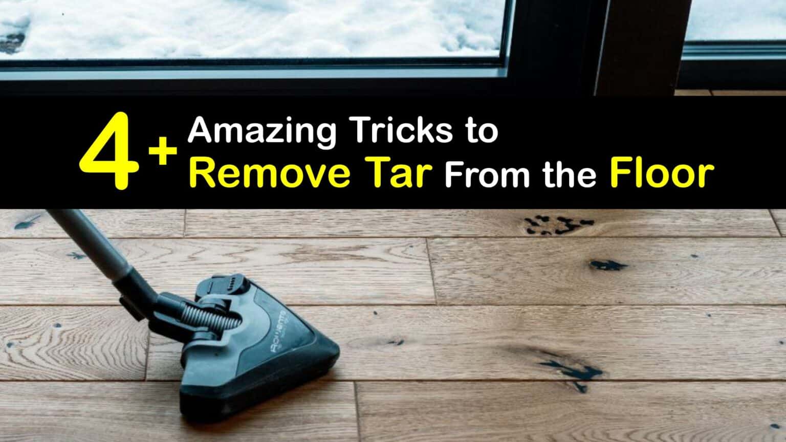 Remove Tar From Floors - Best Ways to Get Sticky Tar off the Floor
