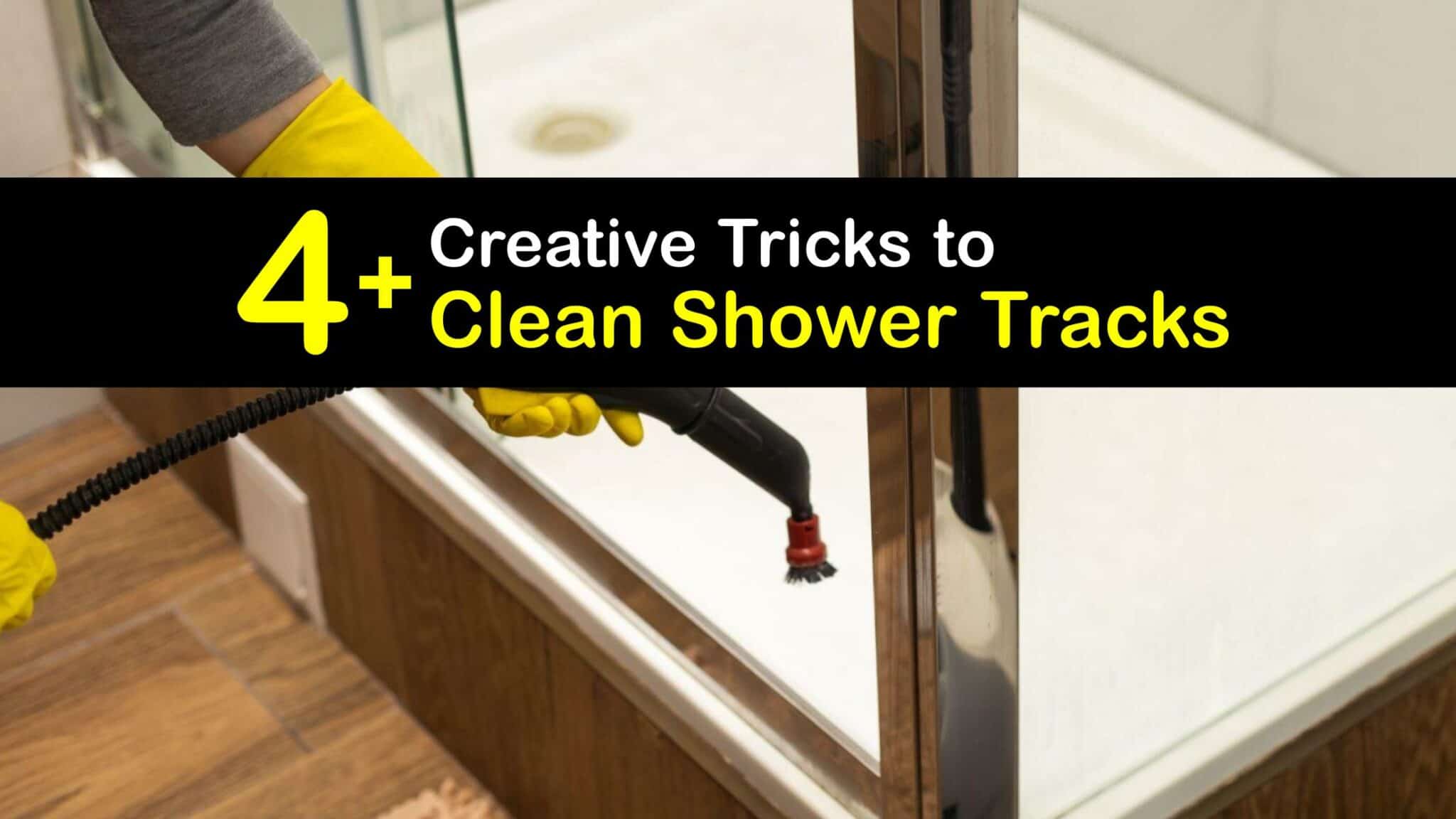 Cleaning Shower Tracks - Guide to Clean Shower Door Frames