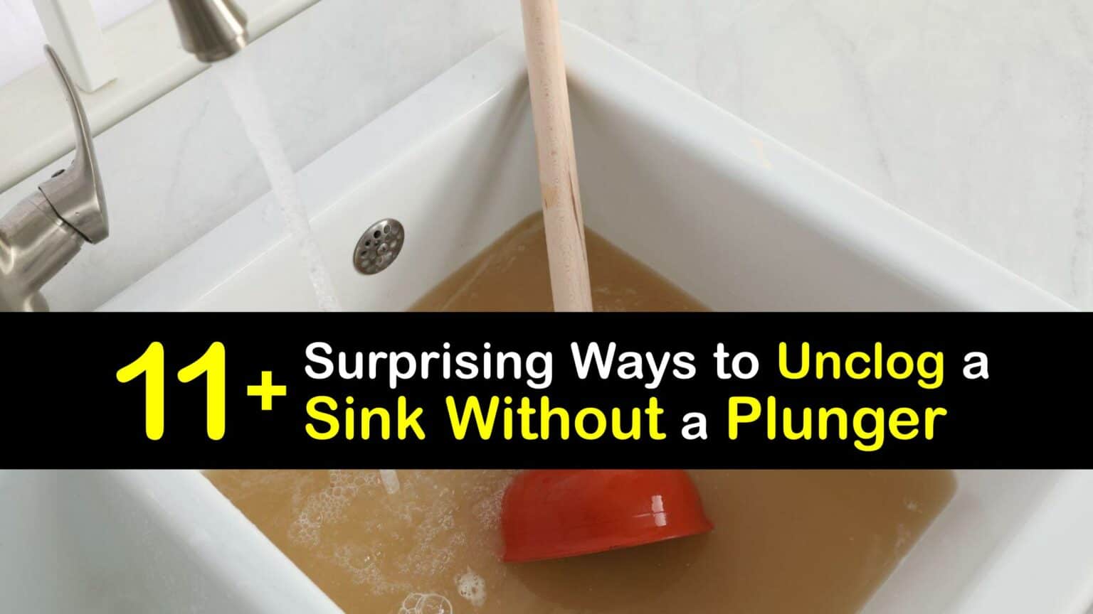 Clearing a Sink - Top-Notch Tips to Clear a Sink Without a Plunger
