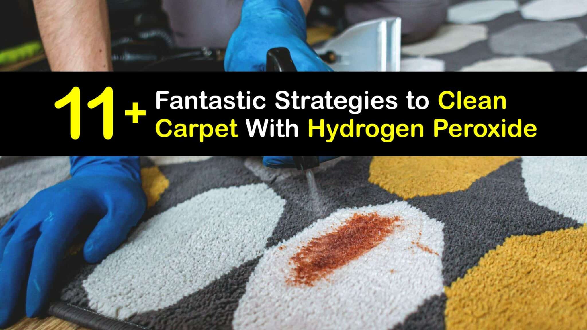 Carpet Cleaning - Tips to Clean Carpets With Hydrogen Peroxide