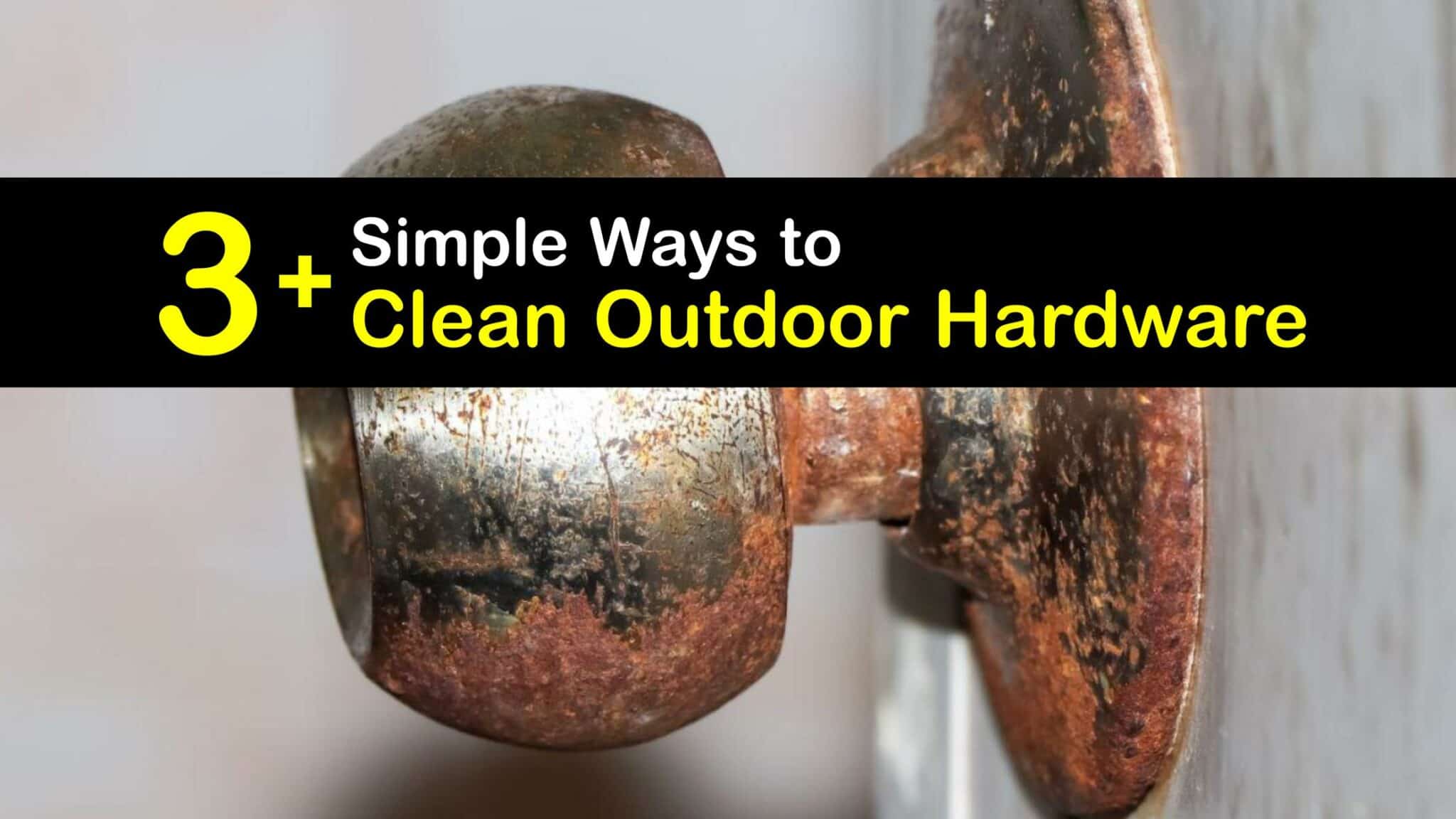 Cleaning Outdoor Hardware - Caring for Exterior Door Hardware