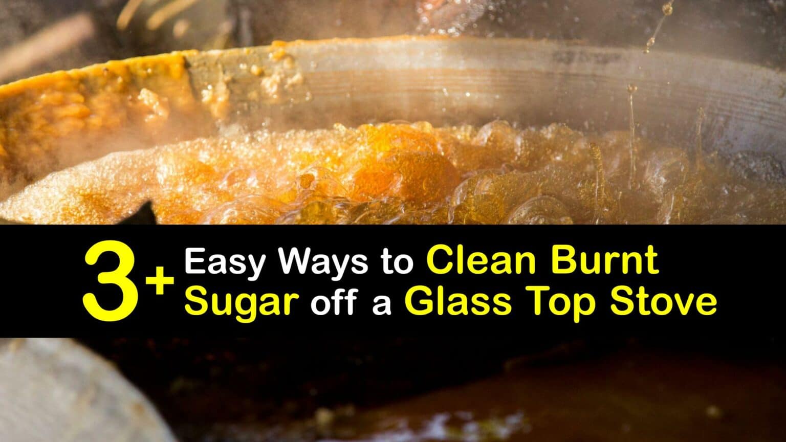 Cleaning Burned Sugar - Getting Burnt Sugar off a Glass Stove Top