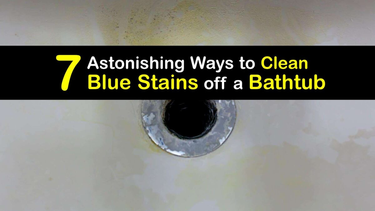 Tub Stains - Terrific Tricks to Clean Blue Water Spots off a Bathtub